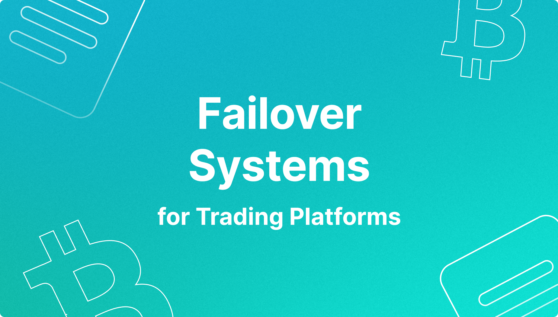 Failover Systems for Trading Platforms: 2026 Guide