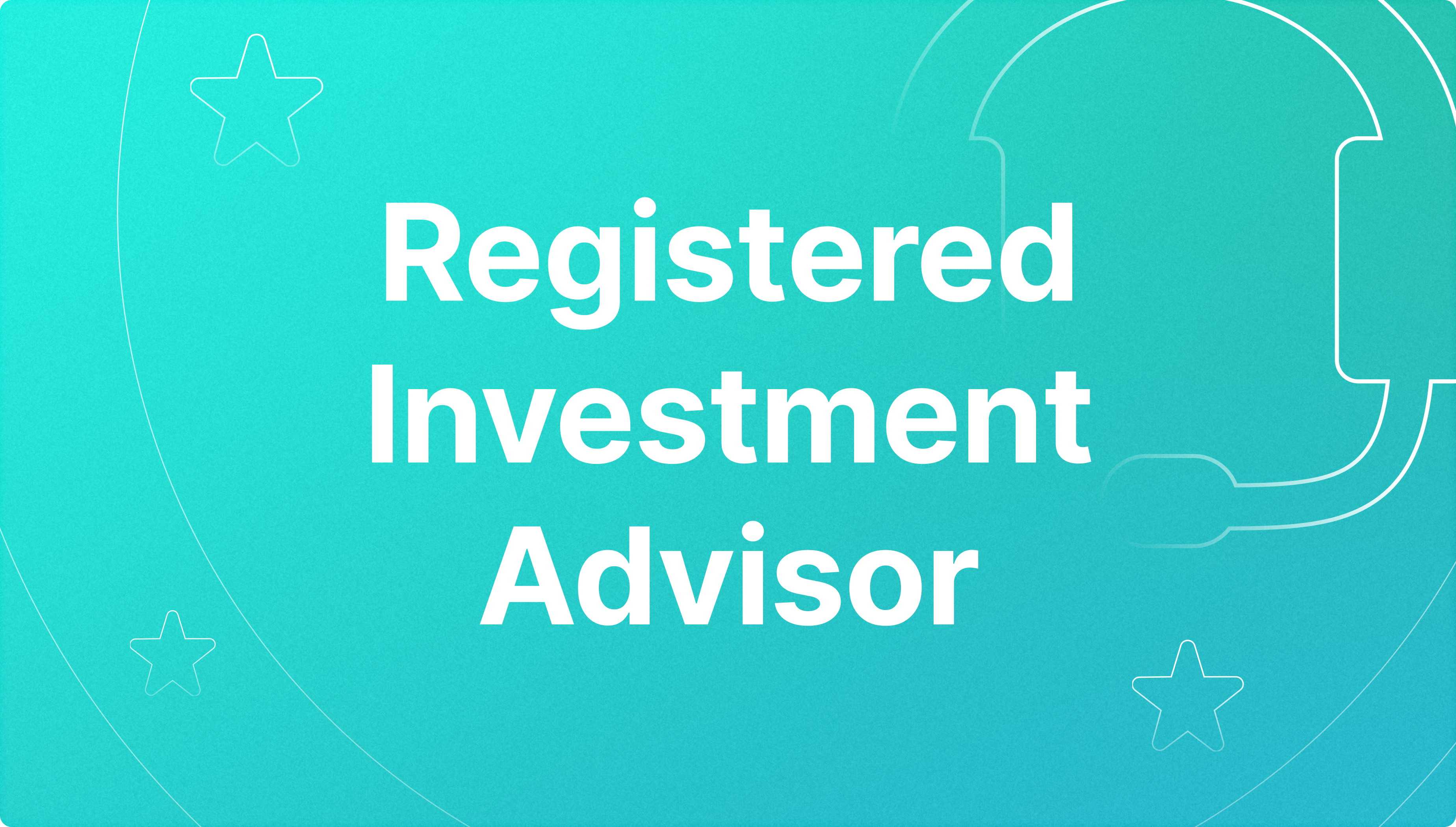 What Is a Registered Investment Advisor (RIA)?