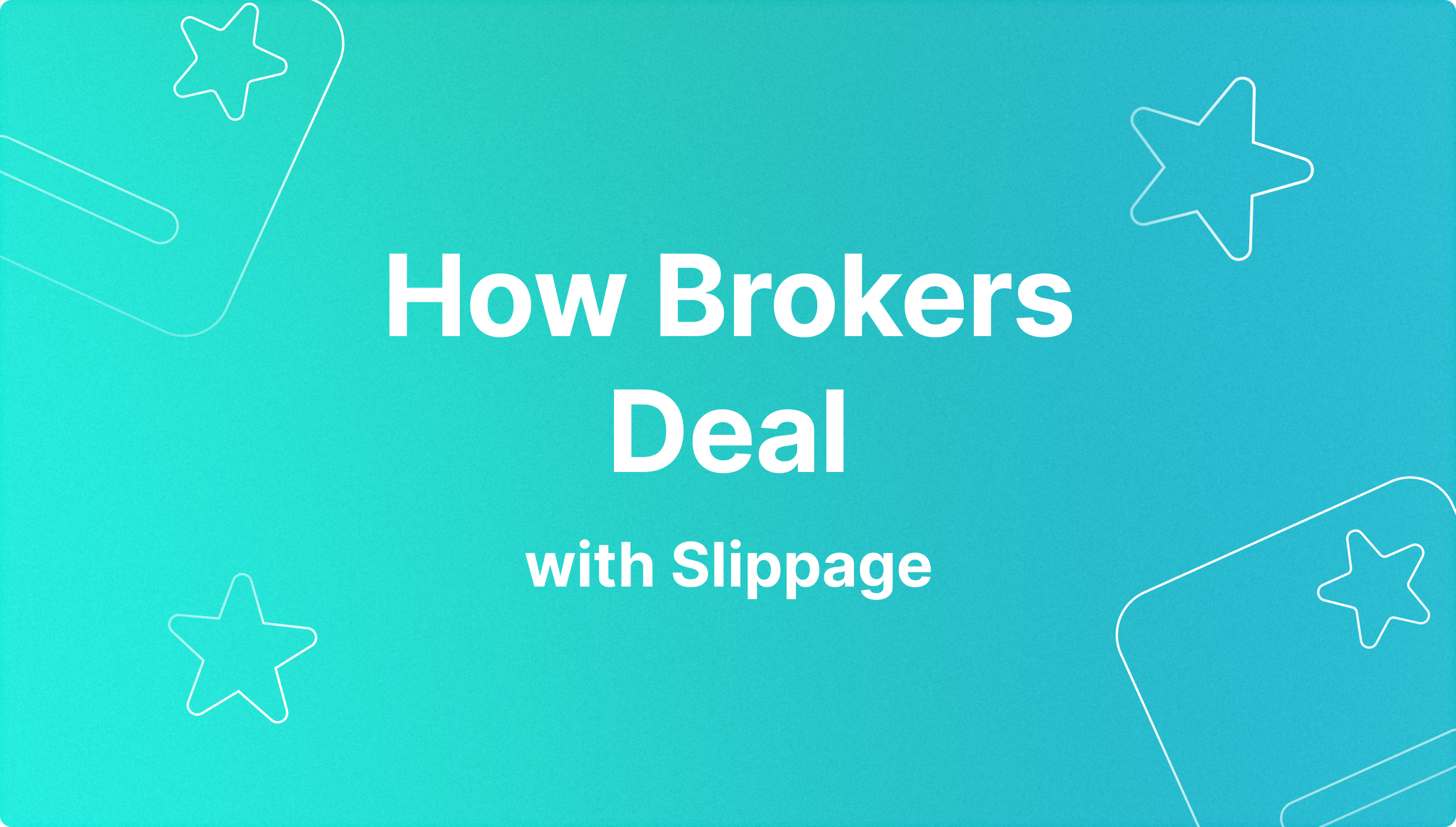 How Brokers Deal With Slippage: A Complete 2026 Guide
